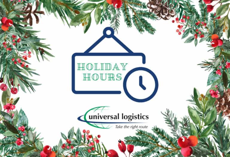 Holiday Hours for Universal Logistics Offices - Universal Logistics